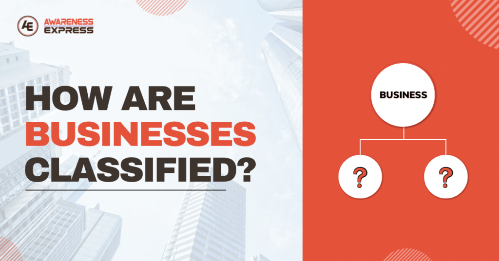 How Are Businesses Classified?
